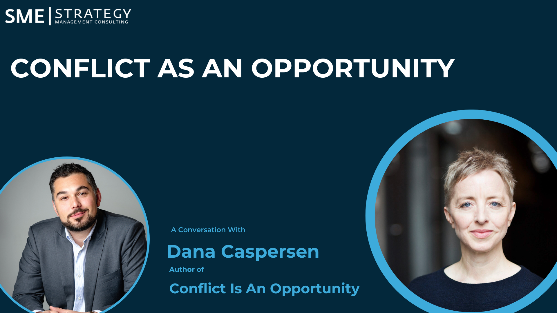A Conversation with Dana Caspersen on Conflict Management In The Workplace